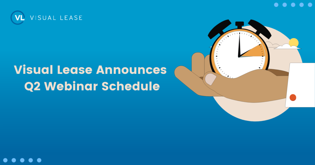 Visual Lease Announces Educational Webinar Lineup for Q2 | Visual Lease