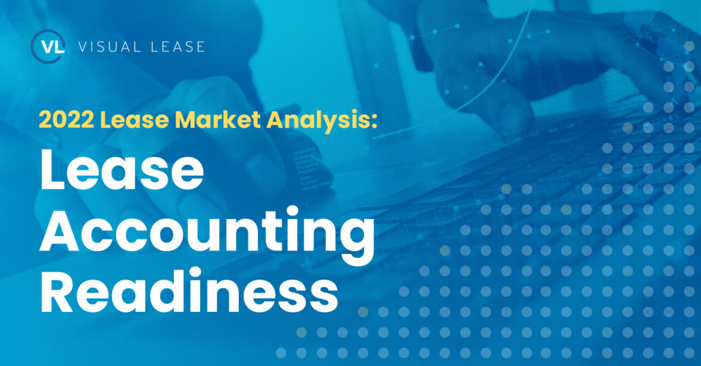 2022 Lease Market Analysis: Lease Accounting Readiness | Visual Lease