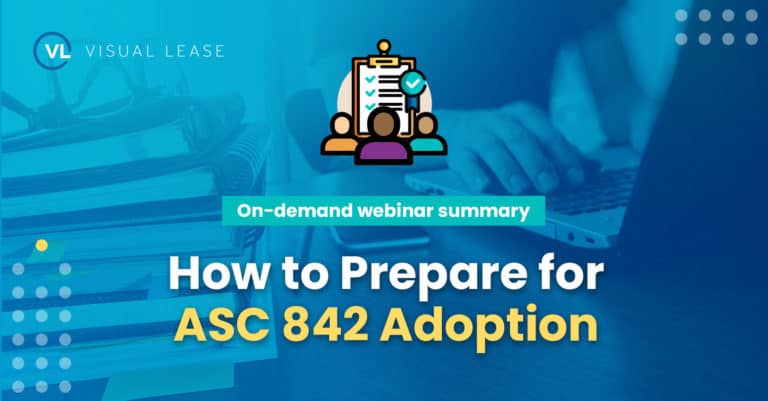 How to prepare for ASC 842 adoption | Visual Lease