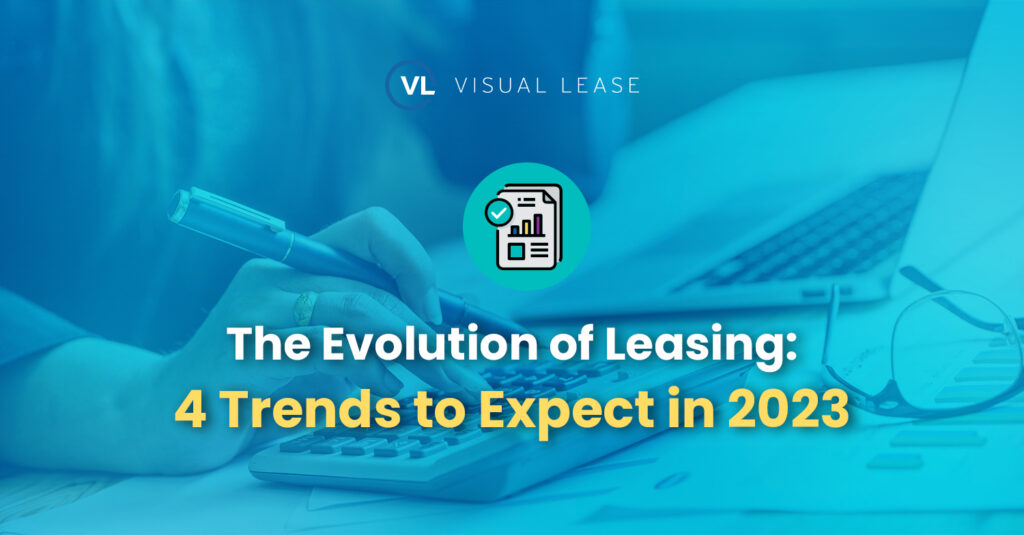 The Evolution of Leasing: 4 Trends to Expect in 2023 | Visual Lease